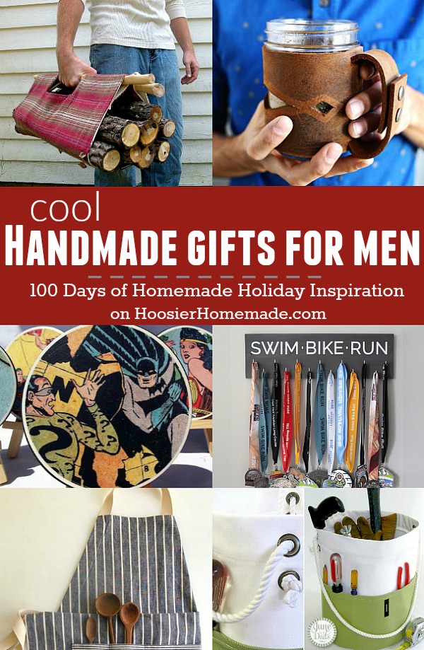 Super Cool Handmade Gifts for Men: Holiday Inspiration - Hoosier Homemade Super Cool Handmade Gifts for Men: Holiday Inspiration - Hoosier Homemade